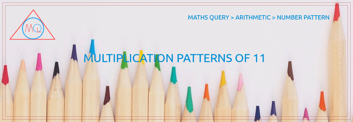 What are the Magical Multiplication Pattern of 11?