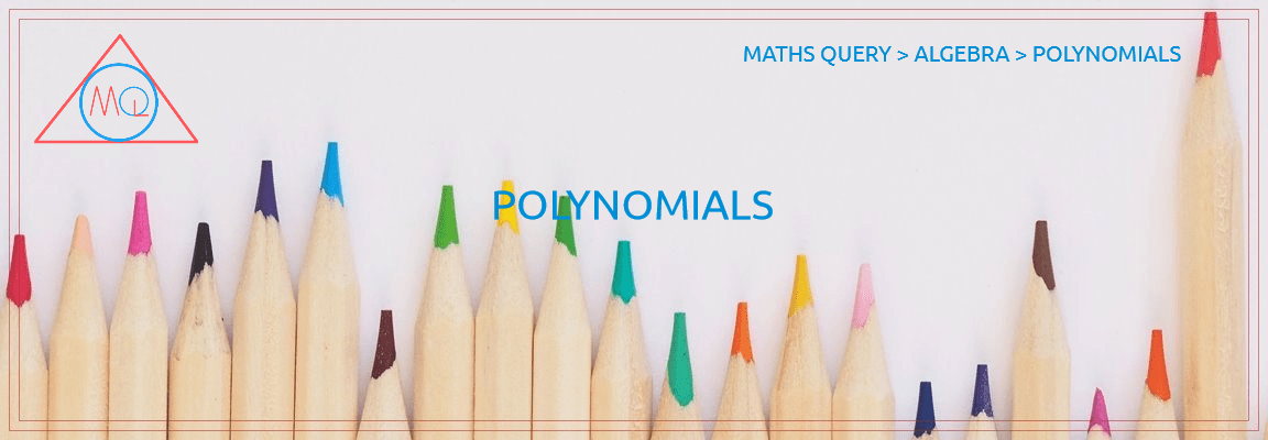 Learn Basics of Polynomials and Zeros of Coefficients